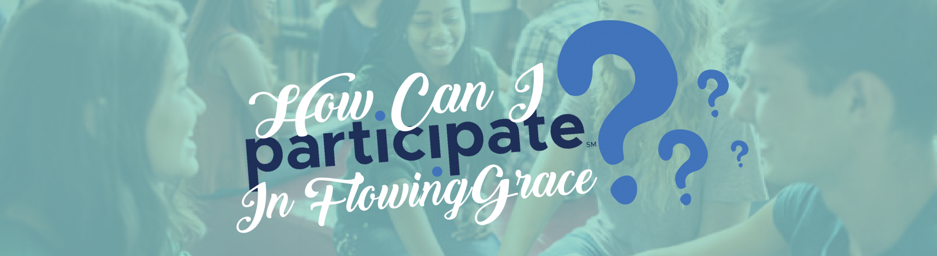 Participation | Flowing Grace Ministries